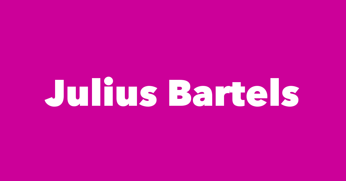 Julius Bartels - Spouse, Children, Birthday & More