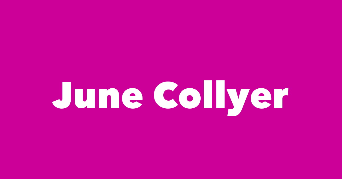 June Collyer - Spouse, Children, Birthday & More