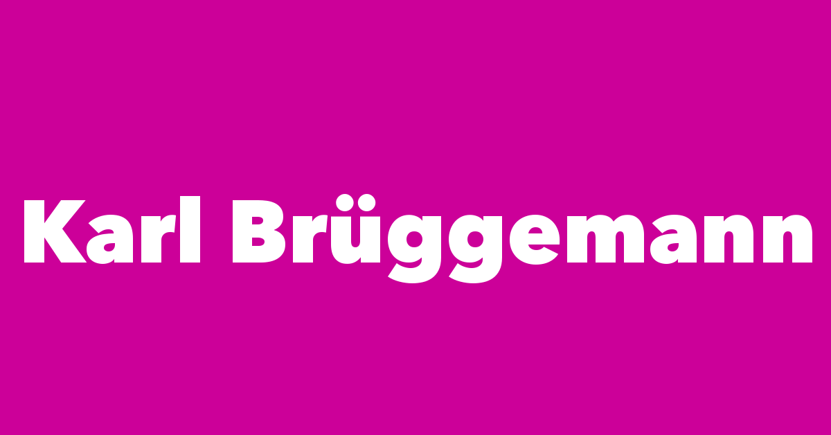 Karl Brüggemann - Spouse, Children, Birthday & More