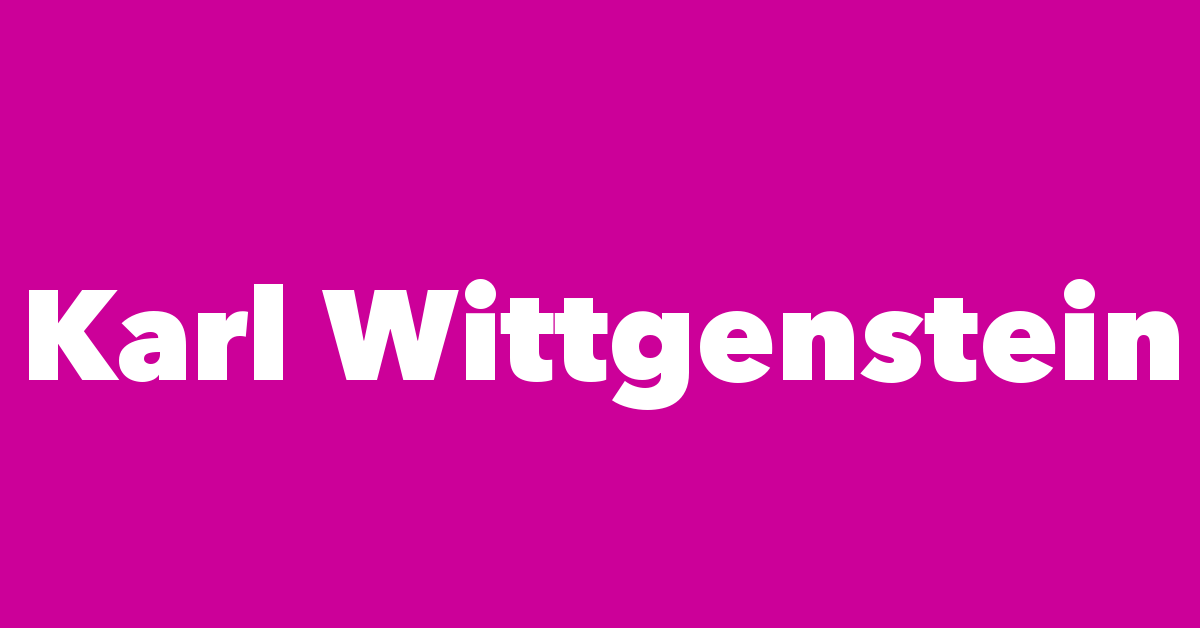 Karl Wittgenstein - Spouse, Children, Birthday & More