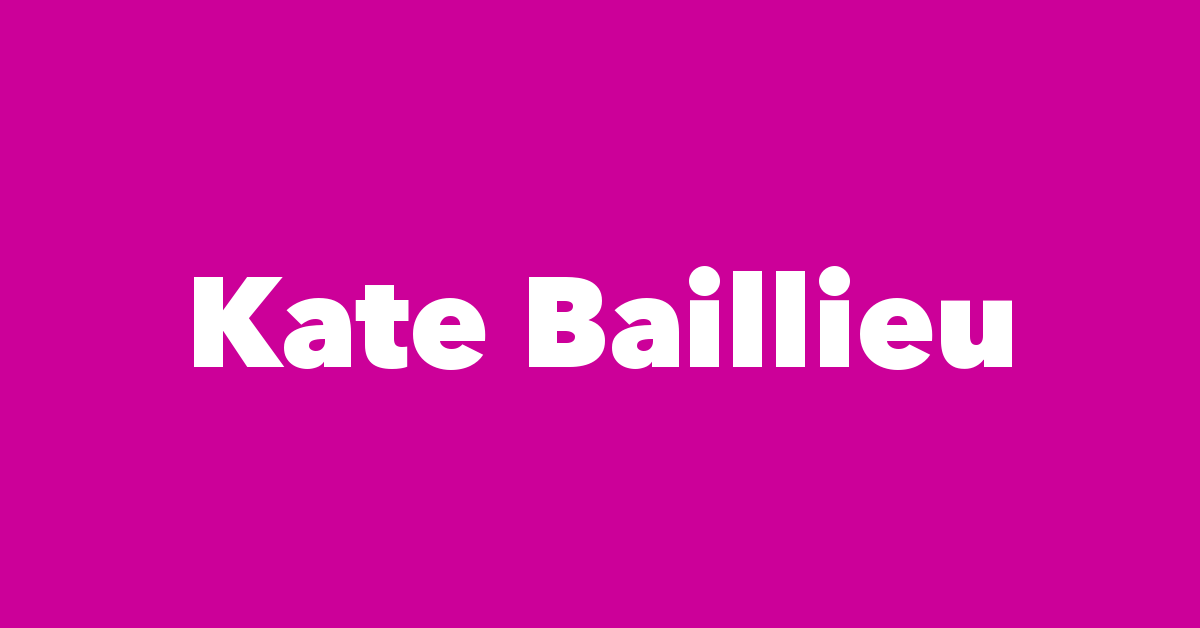 Kate Baillieu - Spouse, Children, Birthday & More