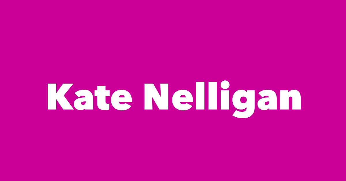 Kate Nelligan - Spouse, Children, Birthday & More