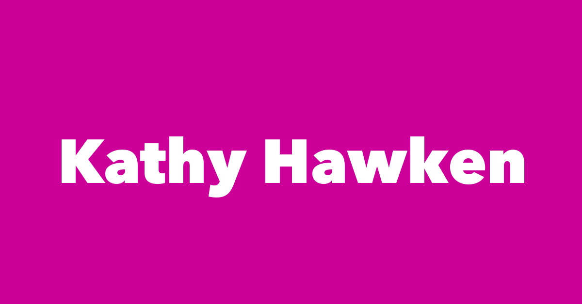 Kathy Hawken - Spouse, Children, Birthday & More
