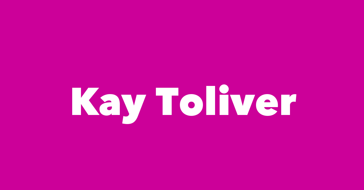 Kay Toliver - Spouse, Children, Birthday & More