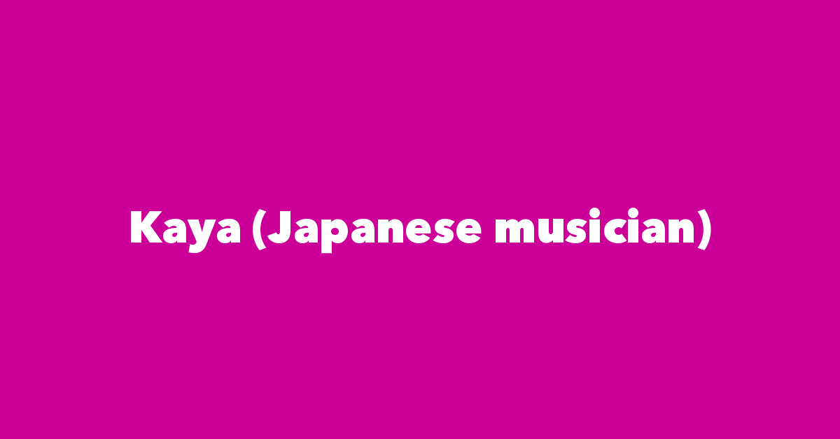 Kaya (Japanese musician) - Spouse, Children, Birthday & More