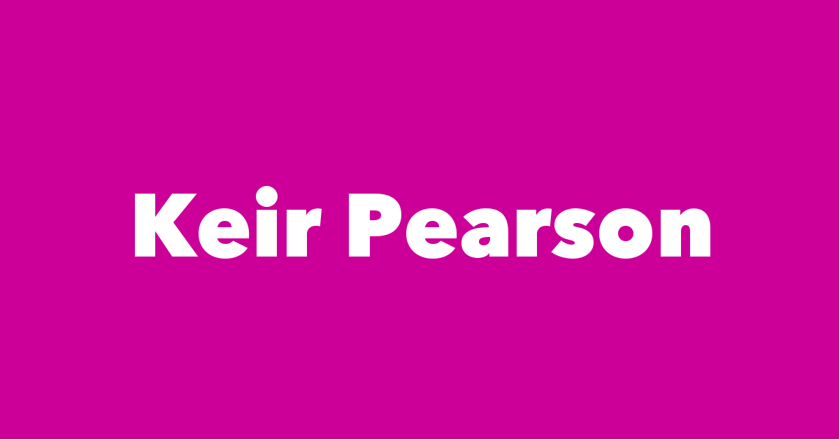Keir Pearson - Spouse, Children, Birthday & More