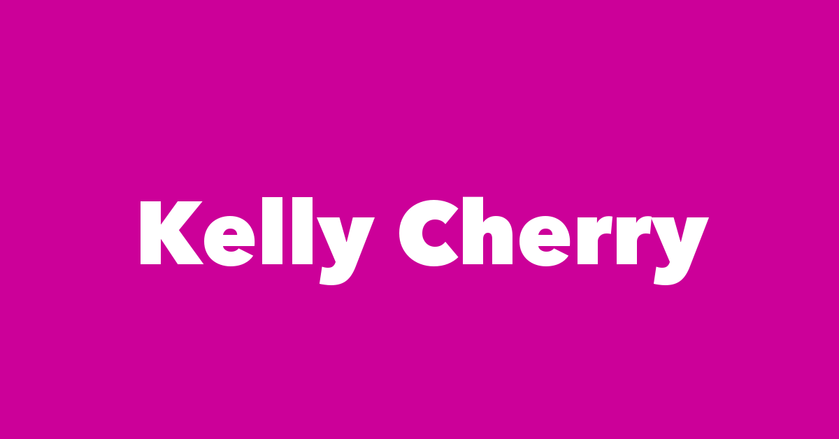 Kelly Cherry - Spouse, Children, Birthday & More