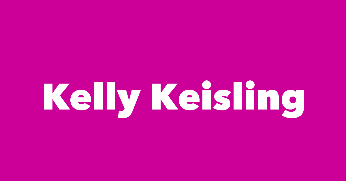Kelly Keisling - Spouse, Children, Birthday & More