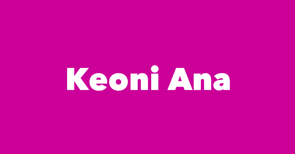 Keoni Ana - Spouse, Children, Birthday & More
