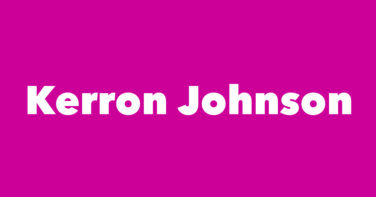 Kerron Johnson - Spouse, Children, Birthday & More