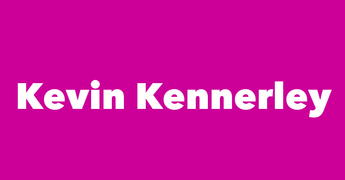 Kevin Kennerley - Spouse, Children, Birthday & More