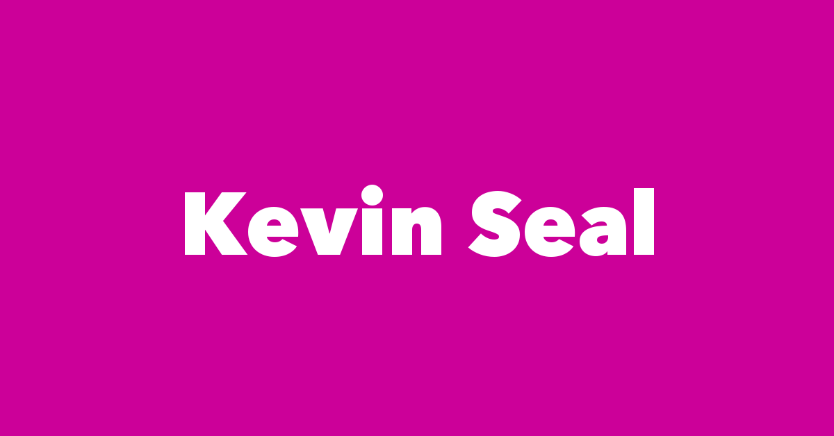Kevin Seal - Spouse, Children, Birthday & More