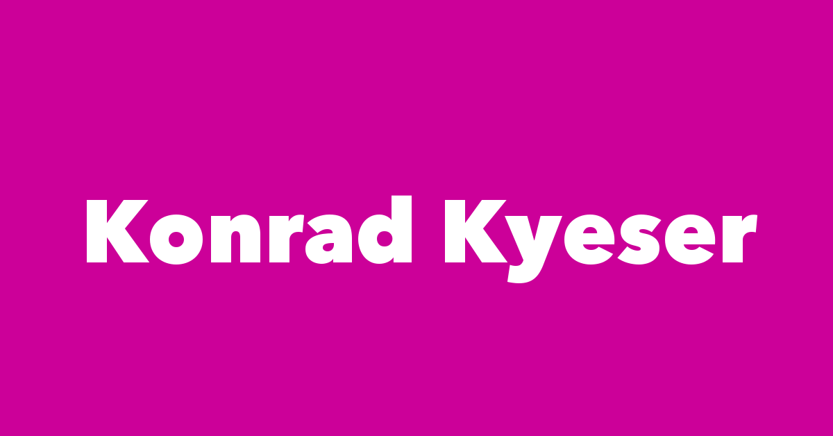 Konrad Kyeser - Spouse, Children, Birthday & More