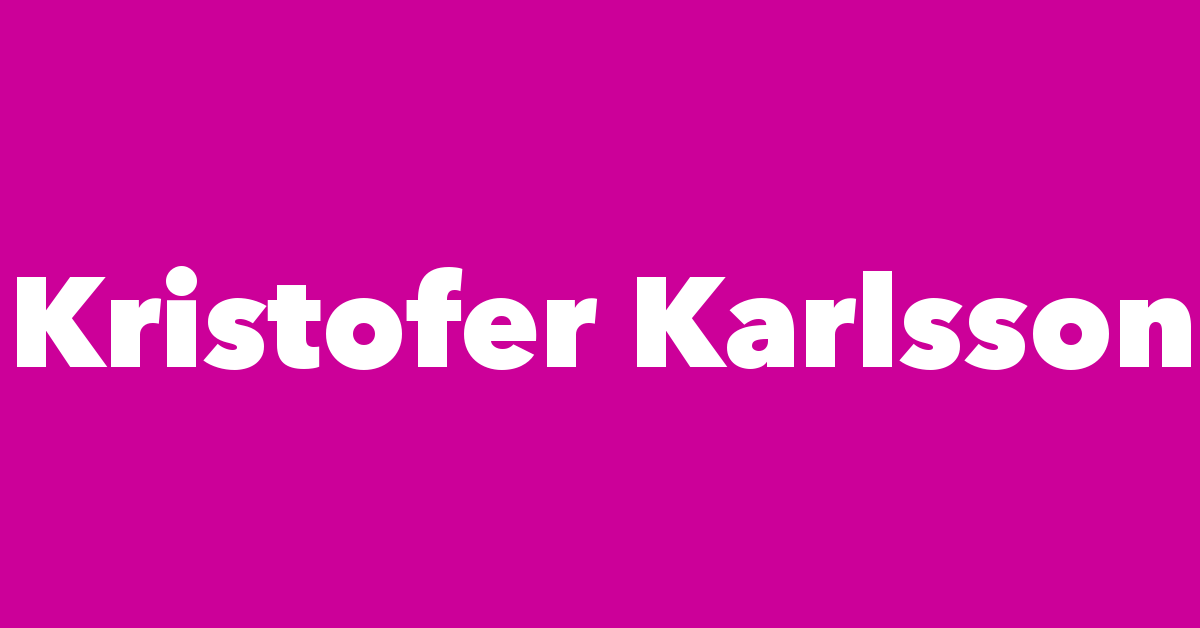 Kristofer Karlsson - Spouse, Children, Birthday & More