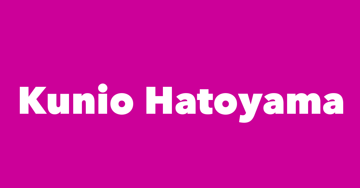 Kunio Hatoyama - Spouse, Children, Birthday & More
