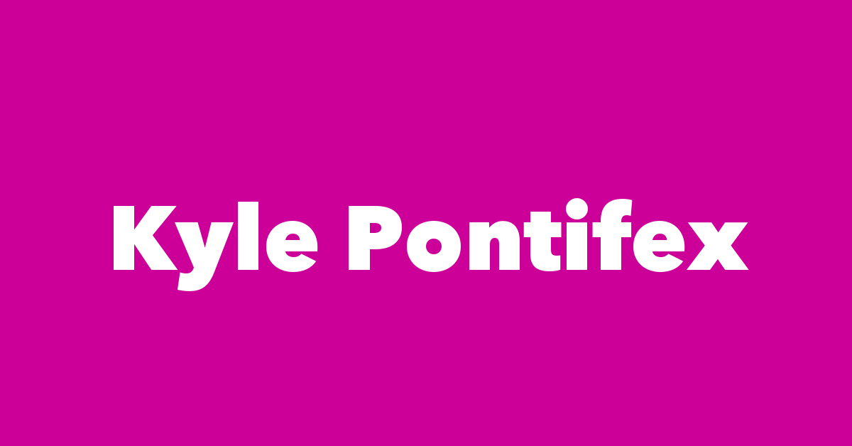 Kyle Pontifex - Spouse, Children, Birthday & More