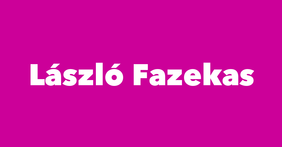 László Fazekas - Spouse, Children, Birthday & More
