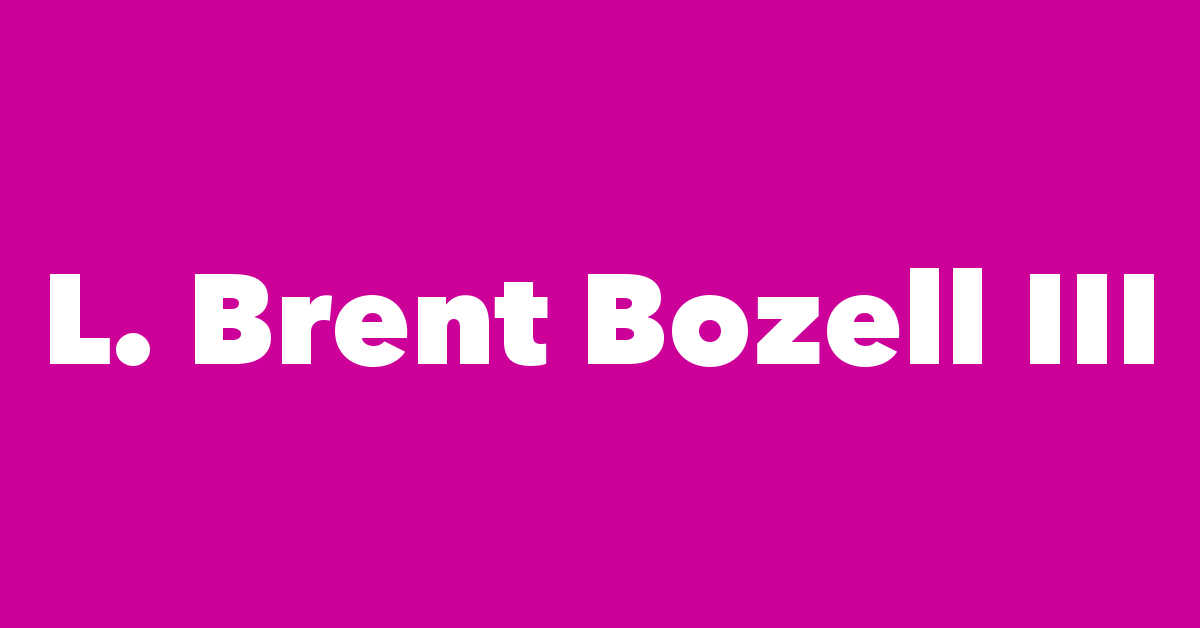L. Brent Bozell III - Spouse, Children, Birthday & More