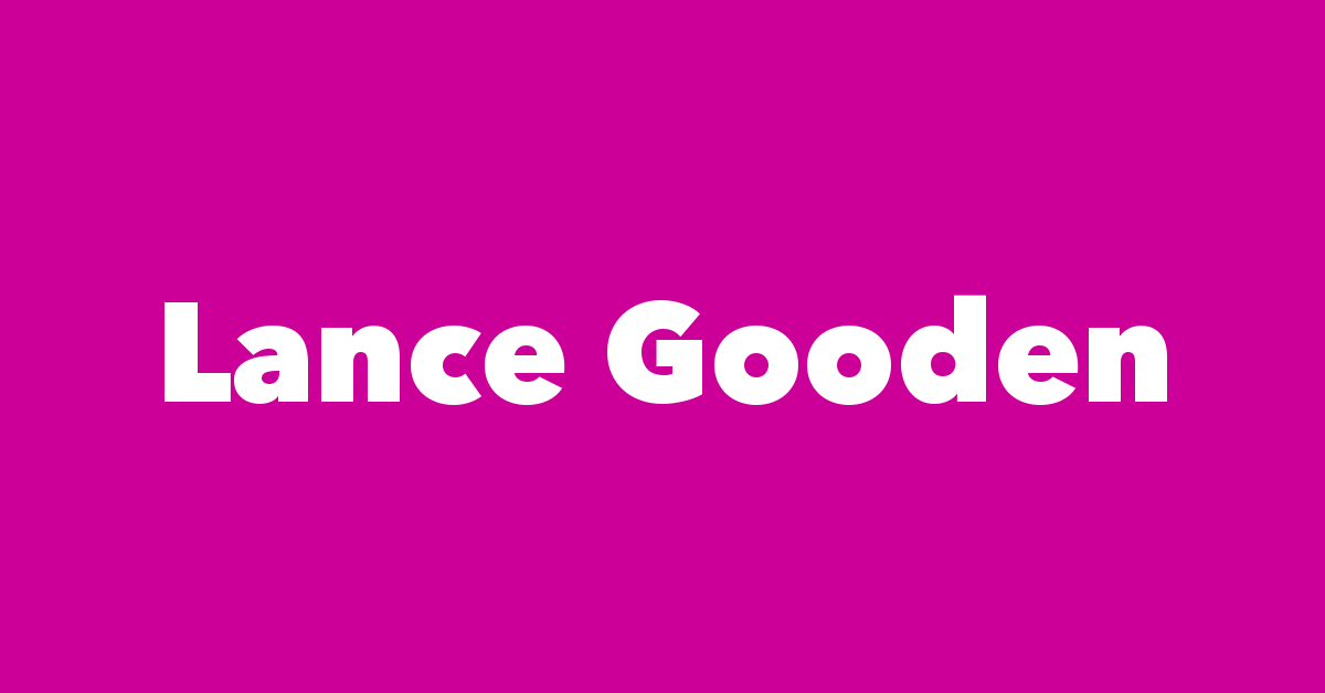 Lance Gooden - Spouse, Children, Birthday & More