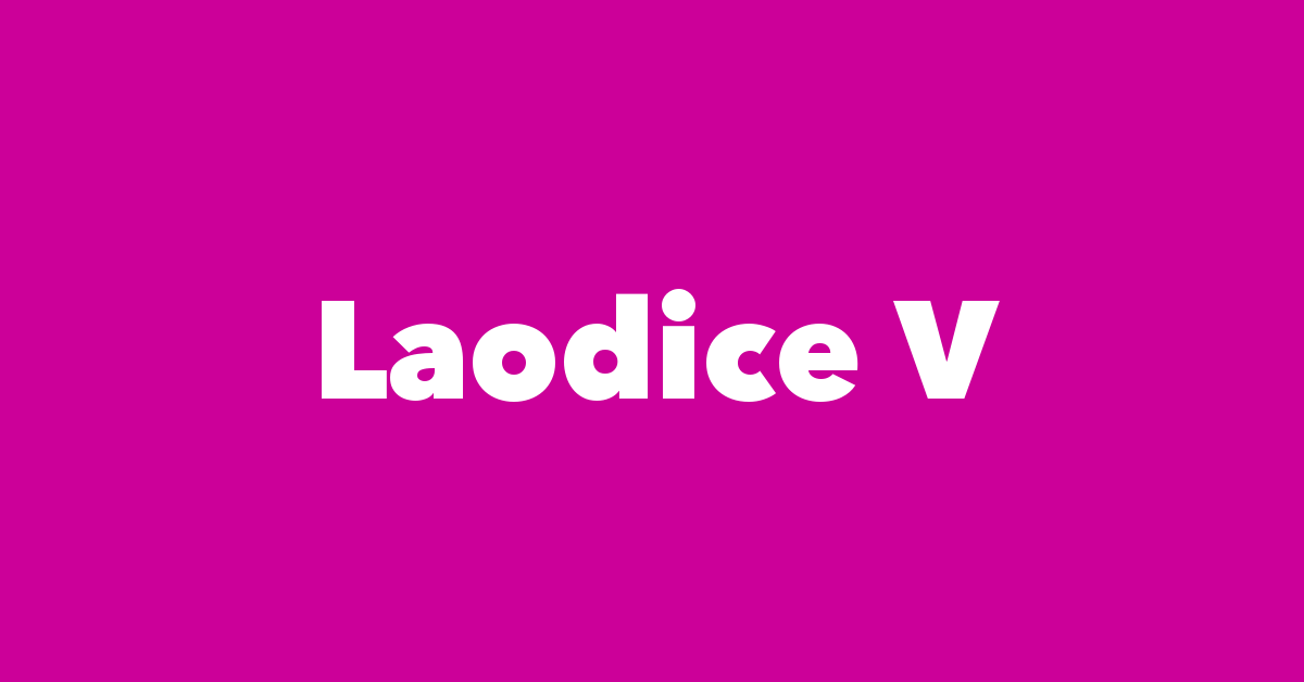 Laodice V - Spouse, Children, Birthday & More