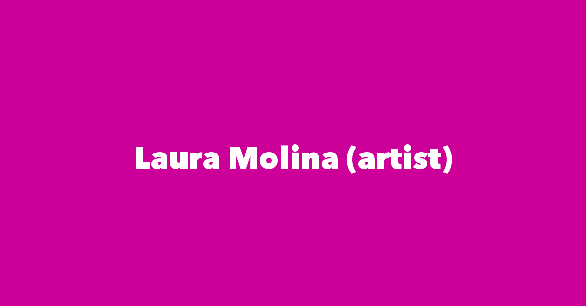 Laura Molina (artist) - Spouse, Children, Birthday & More