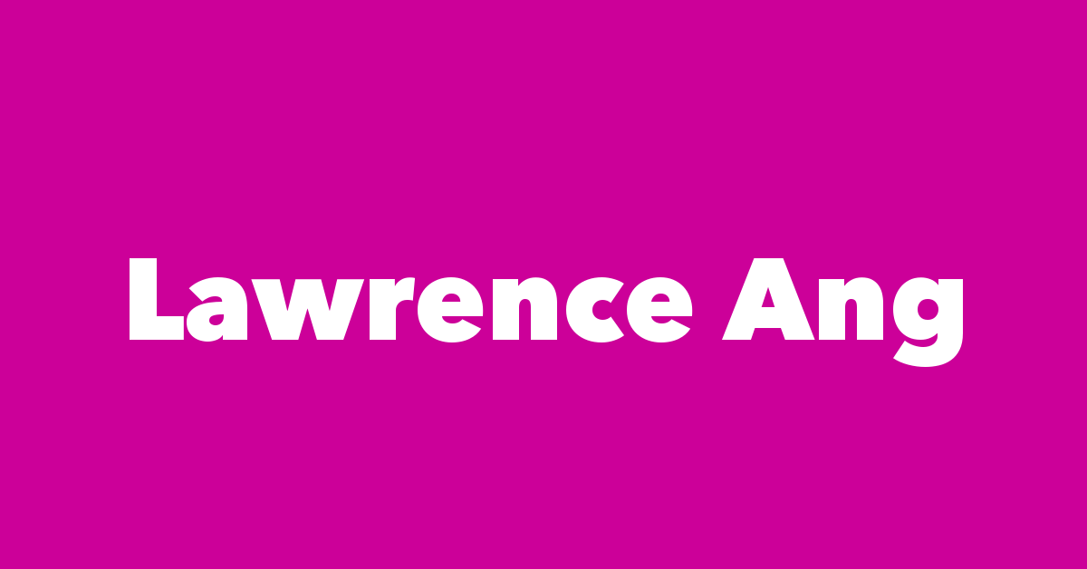 Lawrence Ang - Spouse, Children, Birthday & More