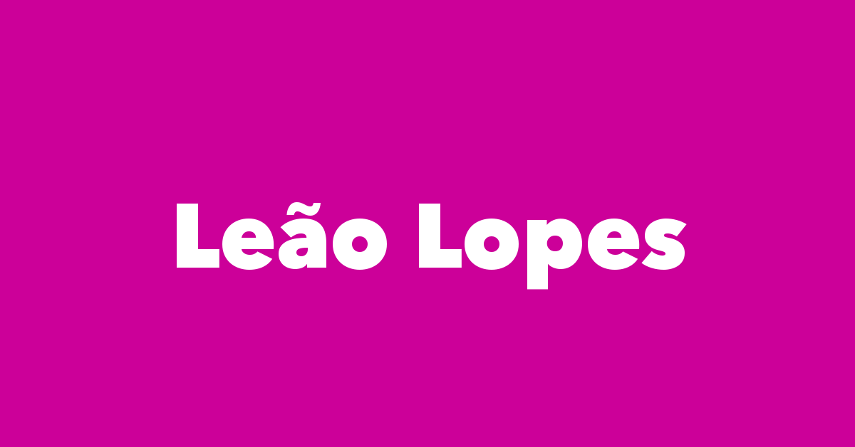 Leão Lopes - Spouse, Children, Birthday & More