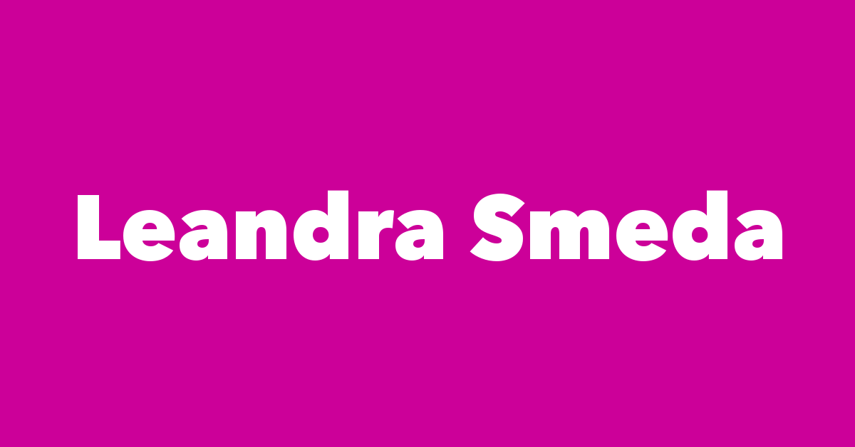 Leandra Smeda - Spouse, Children, Birthday & More