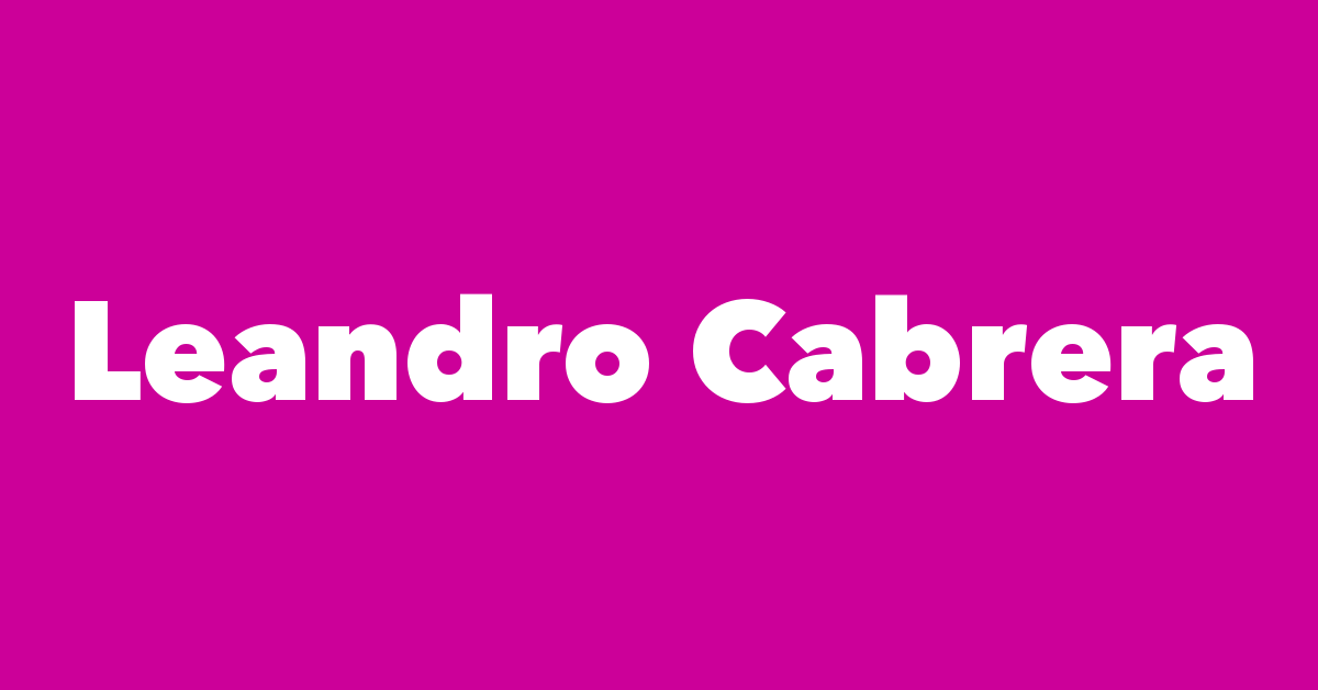 Leandro Cabrera - Spouse, Children, Birthday & More