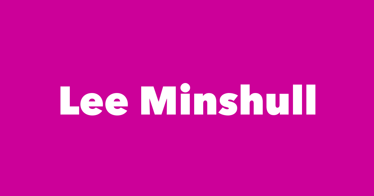 Lee Minshull - Spouse, Children, Birthday & More