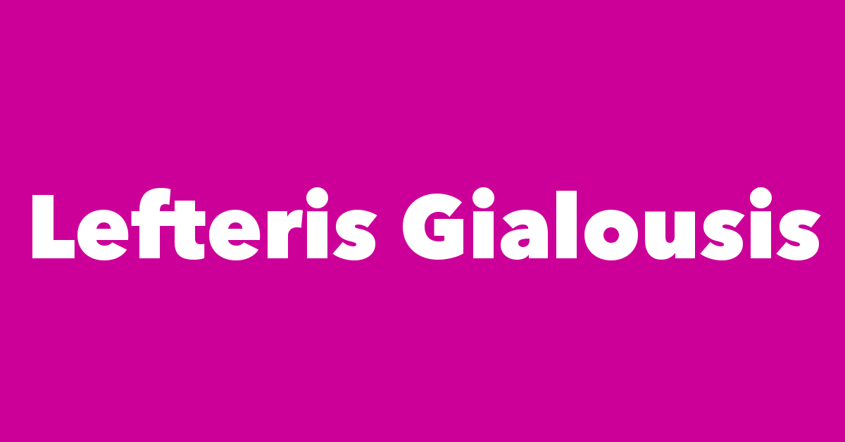 Lefteris Gialousis - Spouse, Children, Birthday & More