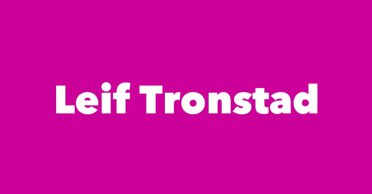 Leif Tronstad - Spouse, Children, Birthday & More