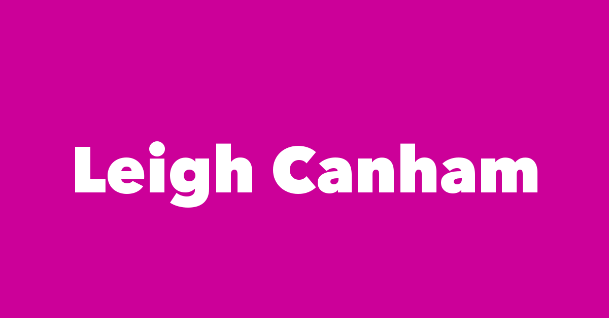 Leigh Canham - Spouse, Children, Birthday & More