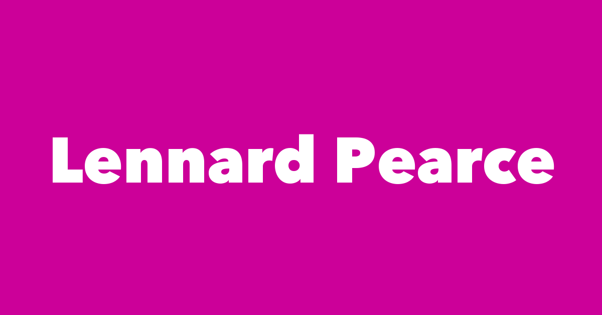 Lennard Pearce - Spouse, Children, Birthday & More