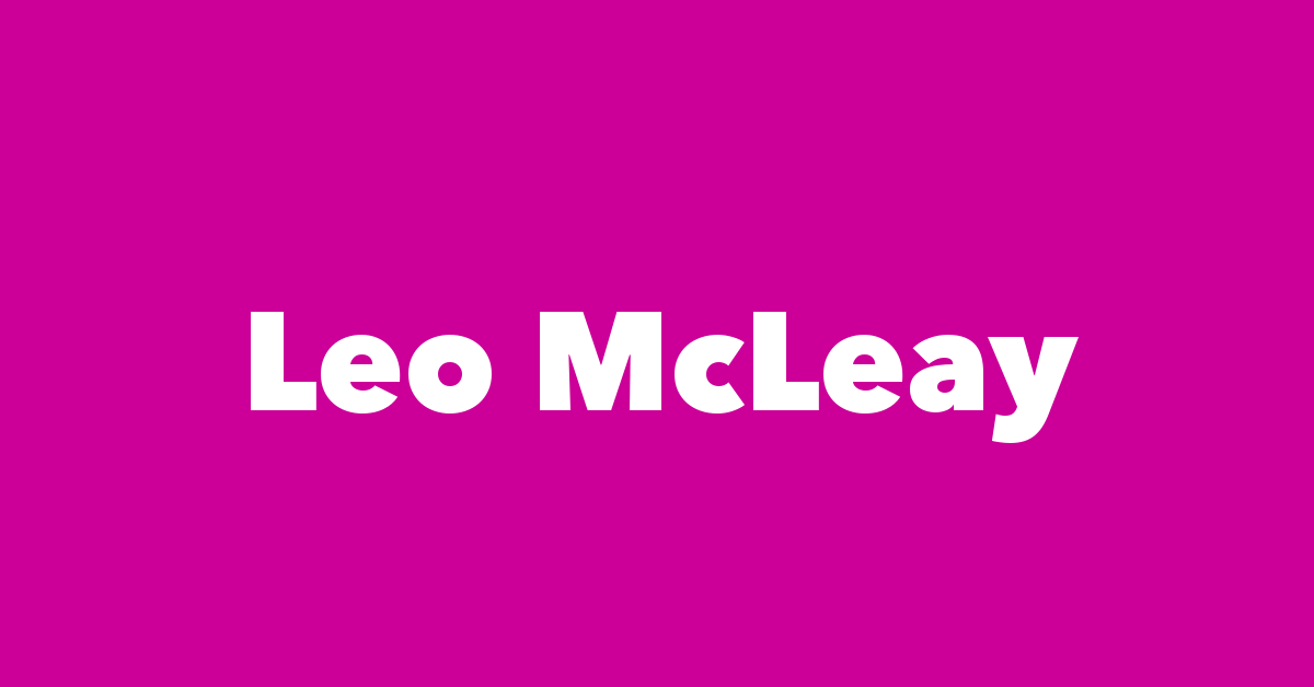 Leo McLeay - Spouse, Children, Birthday & More