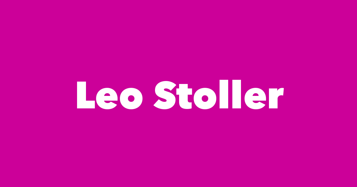 Leo Stoller - Spouse, Children, Birthday & More