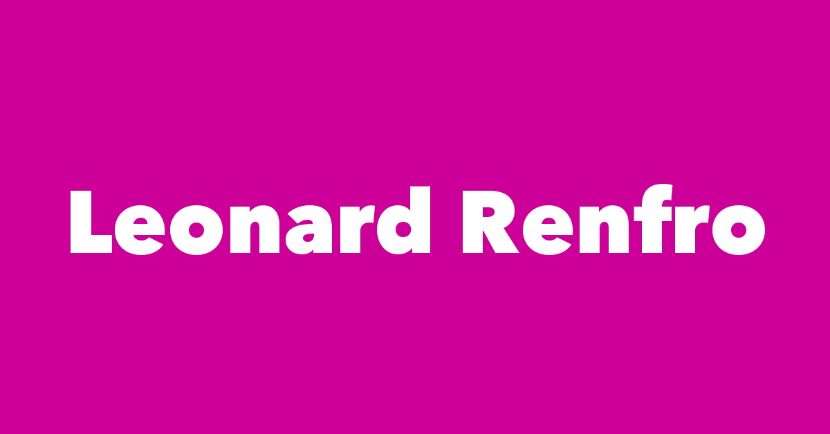 Leonard Renfro - Spouse, Children, Birthday & More