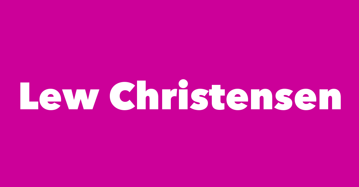 Lew Christensen - Spouse, Children, Birthday & More