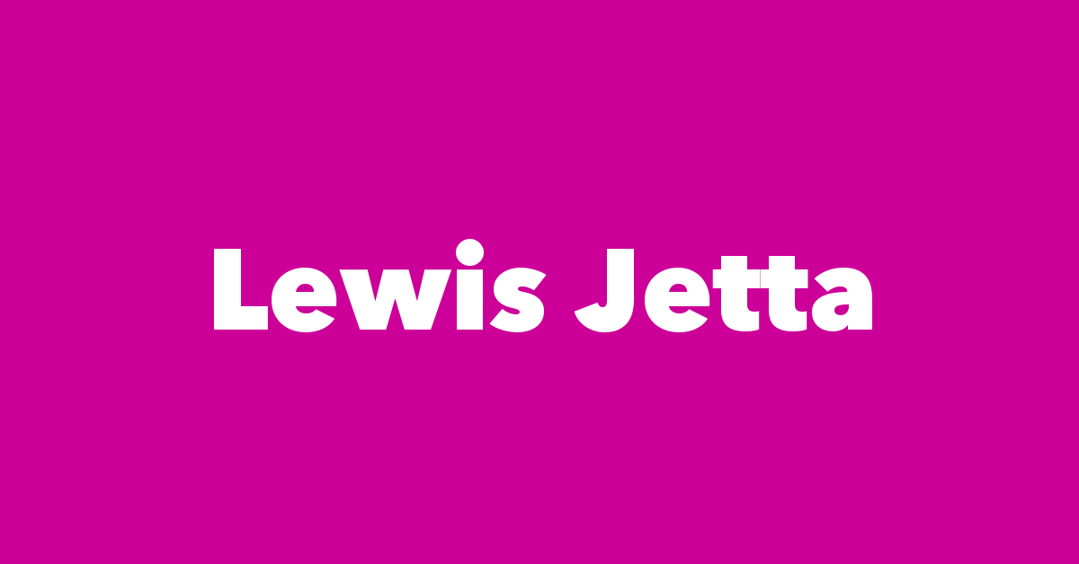 Lewis Jetta - Spouse, Children, Birthday & More