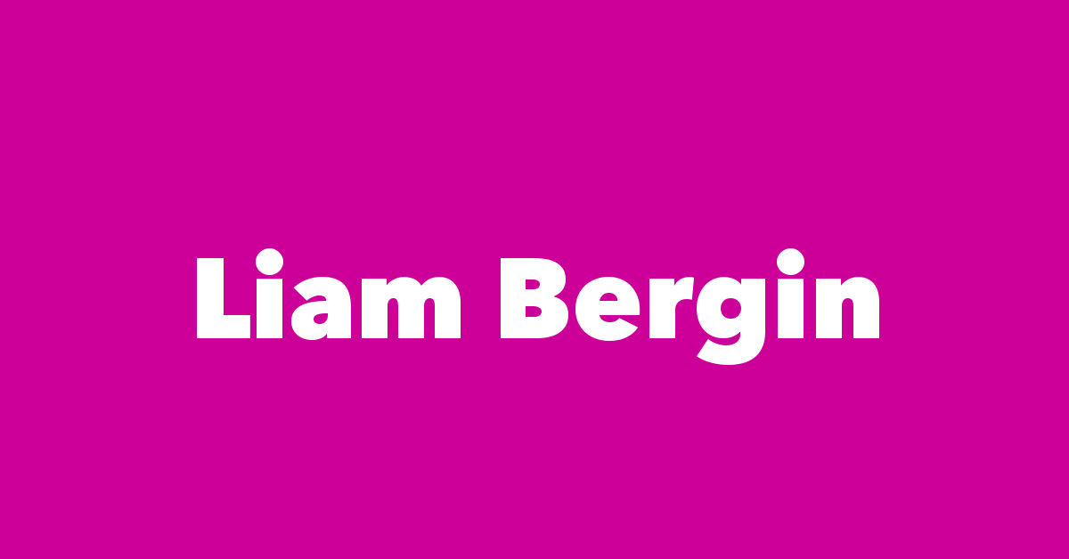 Liam Bergin - Spouse, Children, Birthday & More