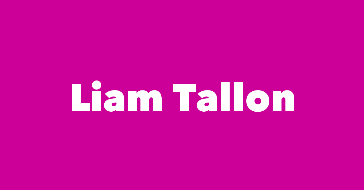 Liam Tallon - Spouse, Children, Birthday & More