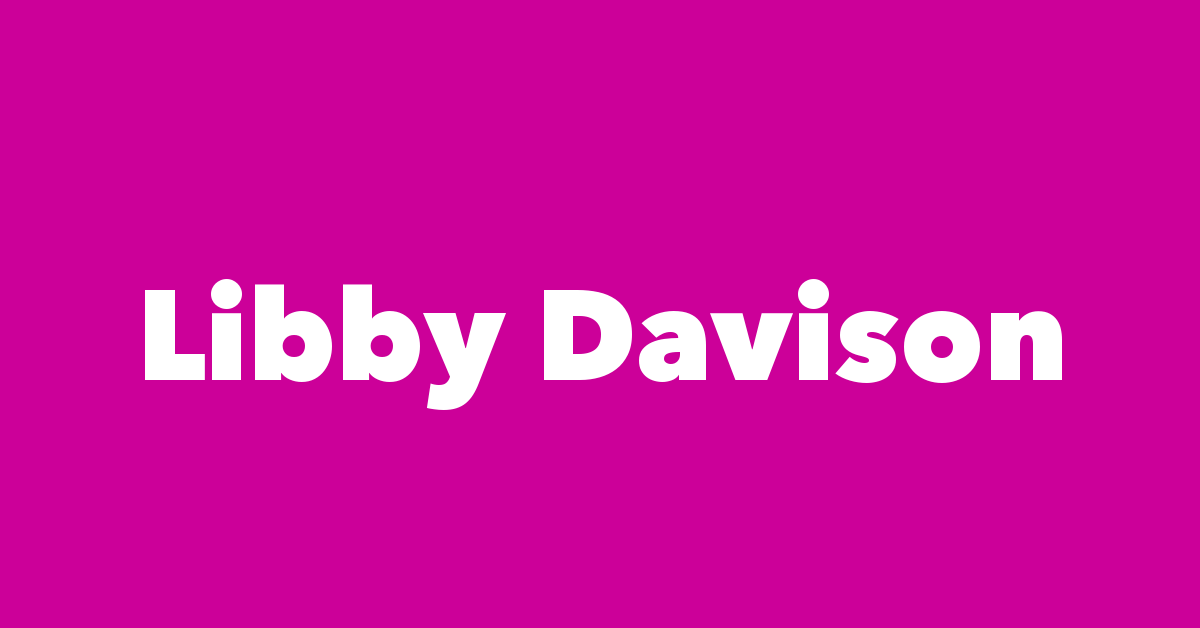 Libby Davison - Spouse, Children, Birthday & More