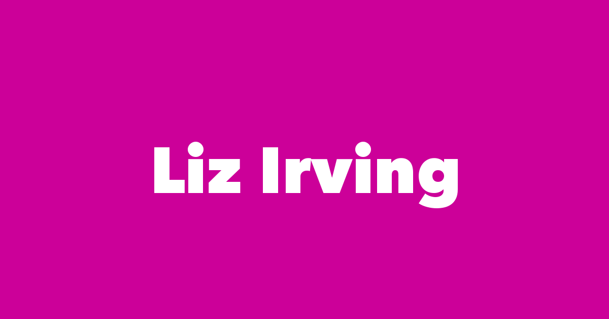 Liz Irving - Spouse, Children, Birthday & More
