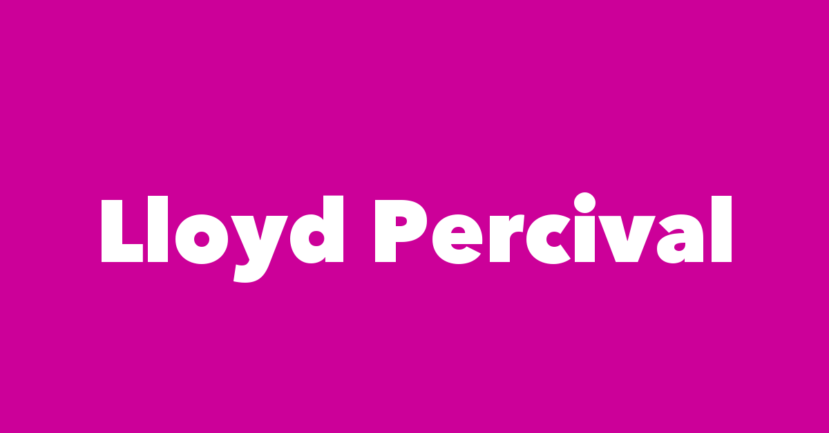 Lloyd Percival - Spouse, Children, Birthday & More