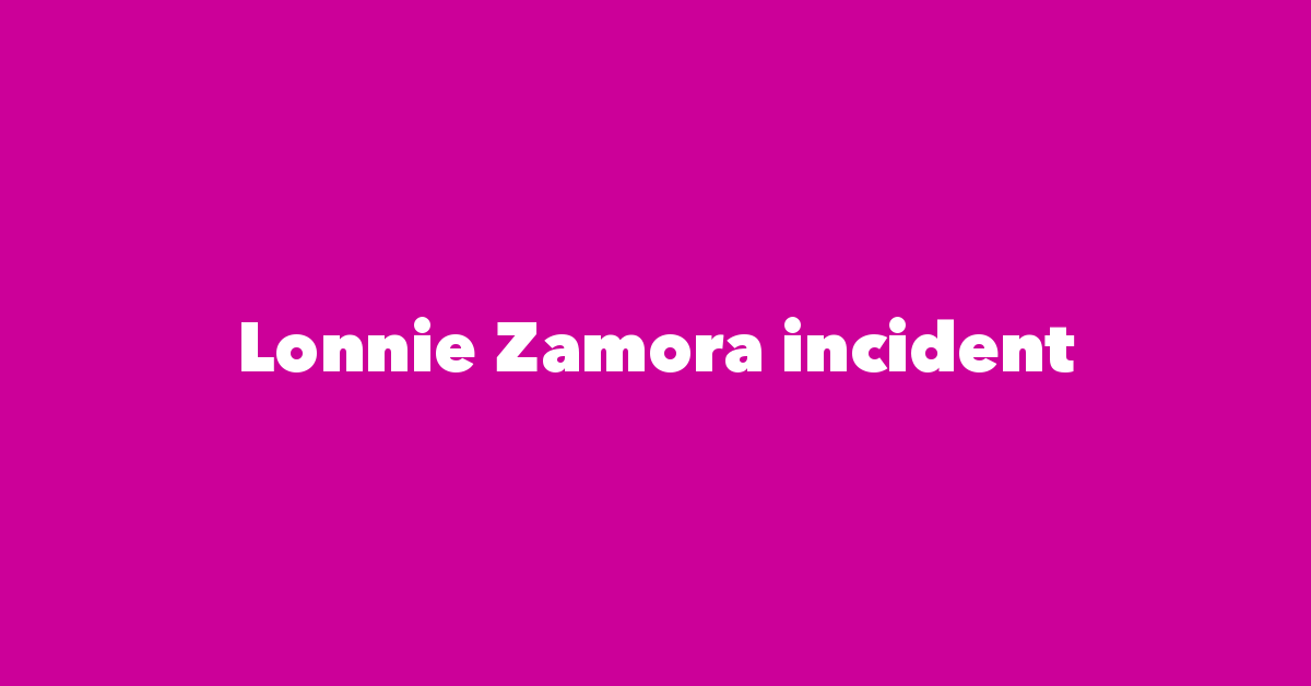 Lonnie Zamora incident - Spouse, Children, Birthday & More