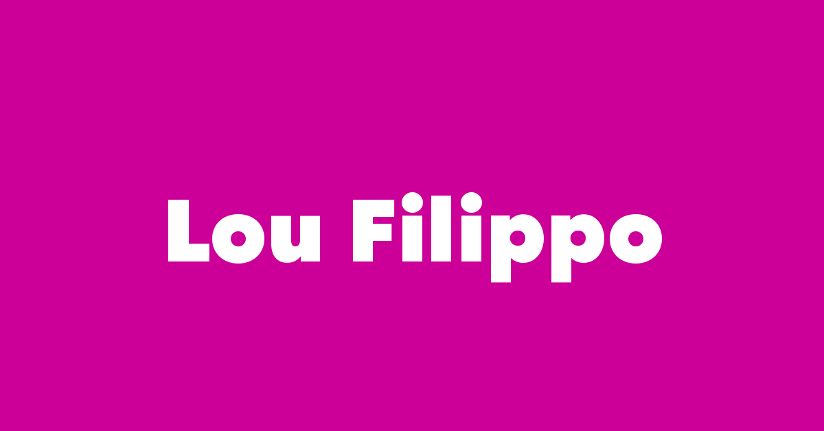 Lou Filippo - Spouse, Children, Birthday & More