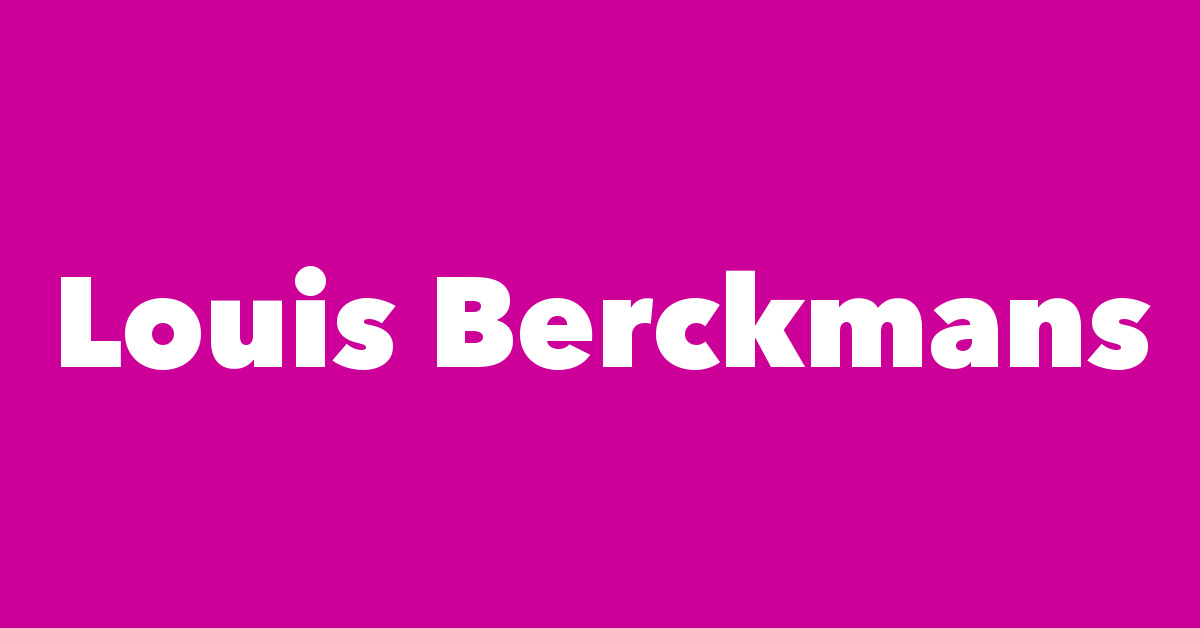 Louis Berckmans - Spouse, Children, Birthday & More