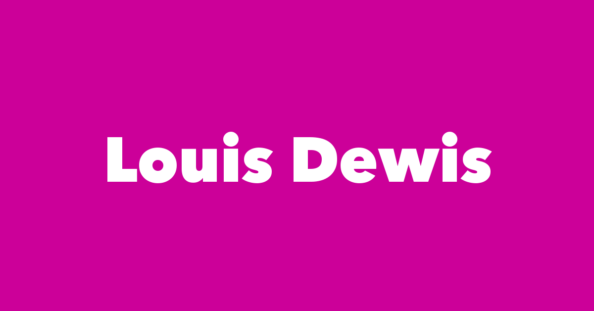 Louis Dewis - Spouse, Children, Birthday & More