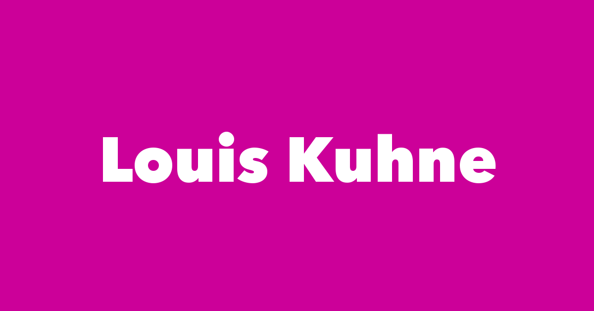 Louis Kuhne - Spouse, Children, Birthday & More