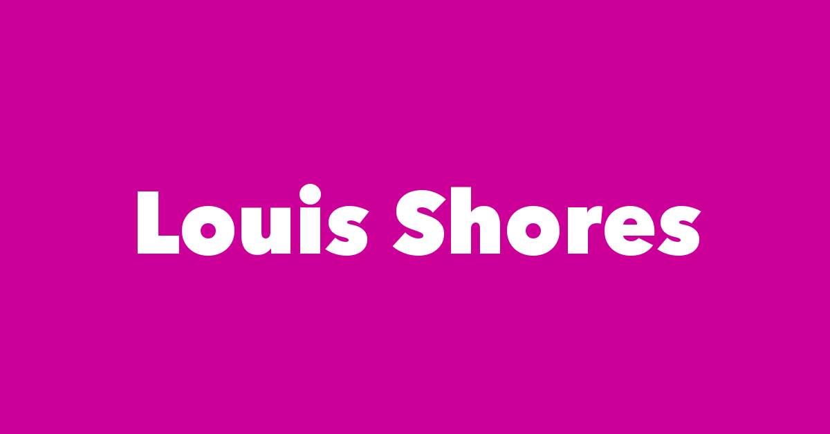 Louis Shores - Spouse, Children, Birthday & More